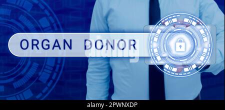 Conceptual caption Organ Donor. Concept meaning A person who offers an ...