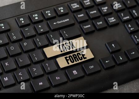 Sign displaying Task Force. Business concept a group of people who are ...