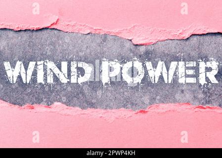 Text caption presenting Wind Power. Conceptual photo use of air flow to ...