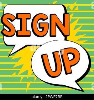 Handwriting text Sign Up. Conceptual photo use your information to ...