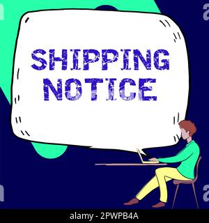 Text sign showing Shipping Notice. Conceptual photo ships considered ...