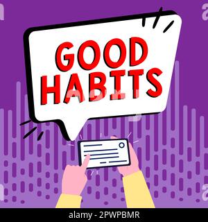 Handwriting text Good Habits, Business showcase behaviour that is ...