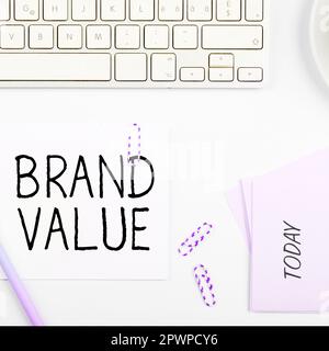 Sign displaying Brand Value, Conceptual photo company generates from ...