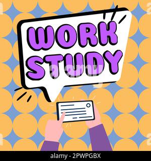 Text showing inspiration Work Study. Business approach college program ...