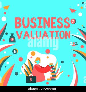 Sign displaying Business Valuation. Word Written on determining the ...
