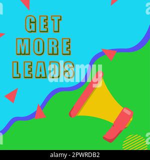 Text sign showing Get More Leads. Word for Inbound Marketing Process of ...