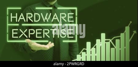 Hand writing sign Hardware Expertise. Business showcase machines and ...