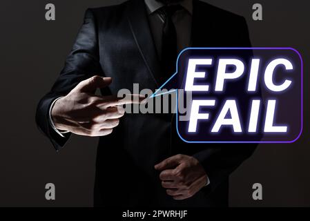 Writing displaying text Epic Fail, Concept meaning a spectacularly ...