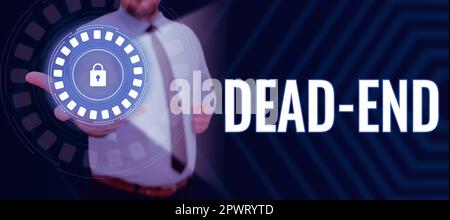 Writing displaying text Dead End, Word Written on reaching limit of ...