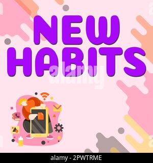 Handwriting text New Habits. Business showcase change the routine of ...