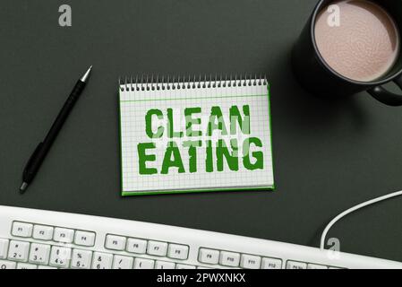 Hand writing sign Clean Eating. Business concept Practice of eating ...