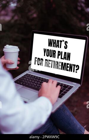 Conceptual caption What's Your Plan For Retirement, Word Written on ...