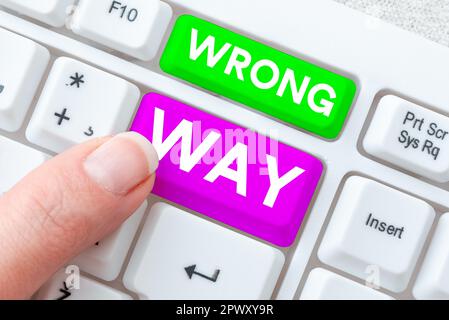 Word writing text Wrong Way. Business photo showcasing taking an ...