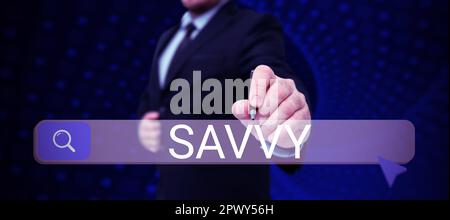Text caption presenting Savvy. Concept meaning having perception ...