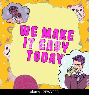 Inspiration showing sign We Make It Easy. Business approach Offering ...