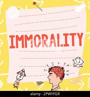 Text sign showing Immorality, Word Written on the state or quality of ...