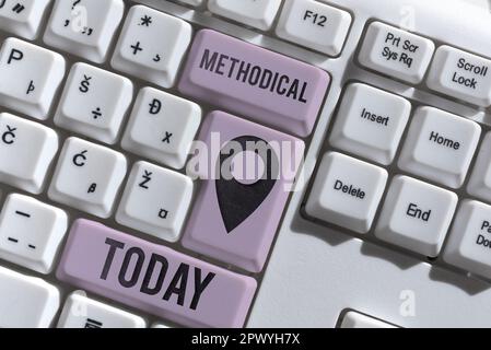 Hand writing sign Methodical, Concept meaning System of Methods used in ...