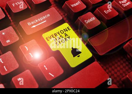 Word writing text Everyone Has A Story. Business photo showcasing ...