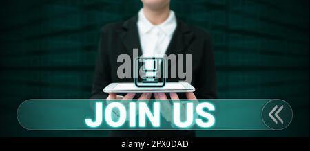 Sign displaying Join Us, Business idea Register in community Team or ...