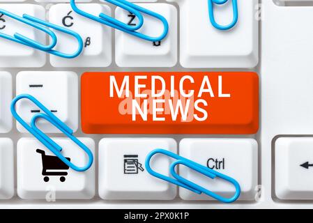 Sign displaying Medical News. Word for report or noteworthy information ...