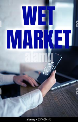 Writing displaying text Wet Market. Word Written on market selling ...