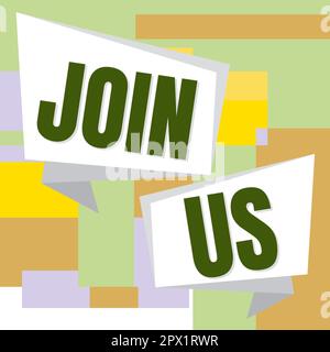 Text sign showing Join Us Now. Concept meaning enroll community ...