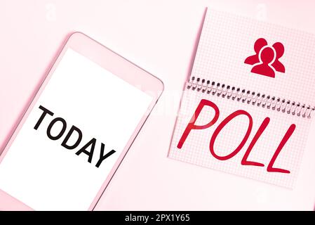 Writing displaying text Poll. Concept meaning Record of the number of ...