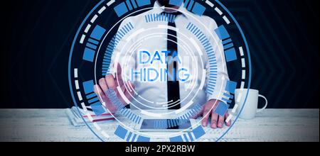 Hand writing sign Data Hiding, Concept meaning Secretly embedding data in graphics images and ...