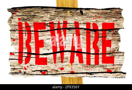 Wooden beware sign and post over a white background Stock Photo - Alamy