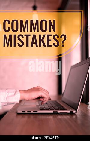 Sign displaying Common Mistakes, Word Written on repeat act or ...