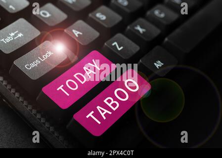 Sign displaying Taboo. Business overview a social or religious custom ...