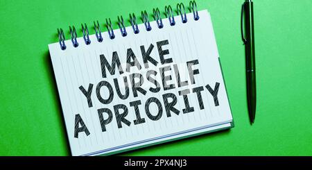 Text showing inspiration Make Yourself A Priority. Word Written on ...