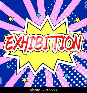 Text caption presenting Exhibition, Word Written on and act of exposing ...