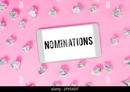 Conceptual display Nominations, Word Written on the act of officially ...