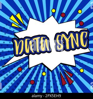 Text sign showing Data Sync. Business concept data that is continuously ...