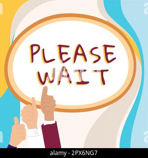 Conceptual display Please Wait. Business idea to pause any implemented ...