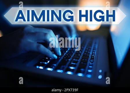 Hand writing sign Aiming High, Business idea a result that your plans ...
