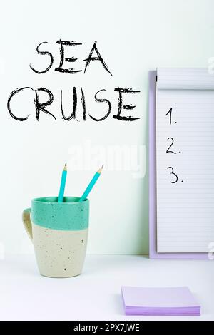 Handwriting text Sea Cruise, Conceptual photo a voyage on a ship or ...