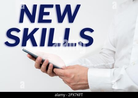 Sign displaying New Skills. Business overview Recently Acquired Learned ...