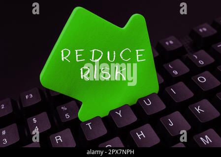 Text sign showing Reduce Risk, Business concept lessen the potential ...