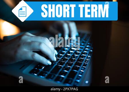 Text sign showing Short Term, Internet Concept occurring over or ...