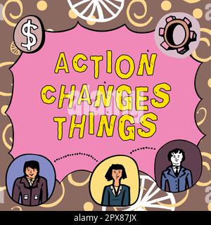 Writing displaying text Action Changes Things. Internet Concept doing ...