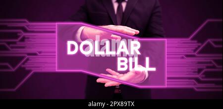 Text sign showing Dollar Bill. Concept meaning a piece of paper money ...
