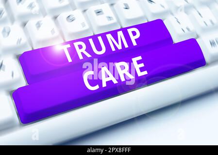 Hand writing sign Trump Care. Business idea refers to replacement for ...