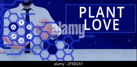 Writing displaying text Plant Love. Business concept a symbol of ...