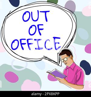 Inspiration showing sign Out Of Office. Concept meaning Outside the job ...