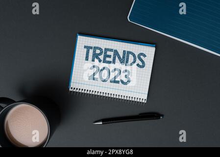 Text sign showing Trends Of 2023. Business showcase things that is ...