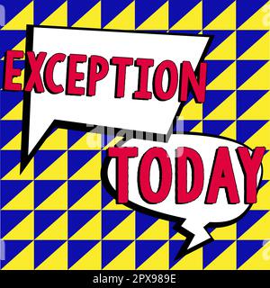 Conceptual caption Exception, Word Written on person or thing that is ...