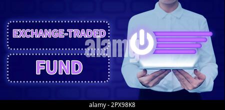 Text sign showing Exchange Traded Fund. Conceptual photo Marketable ...