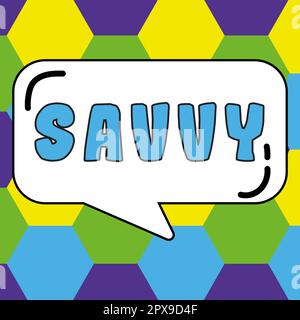 Hand writing sign Savvy. Business concept having perception ...